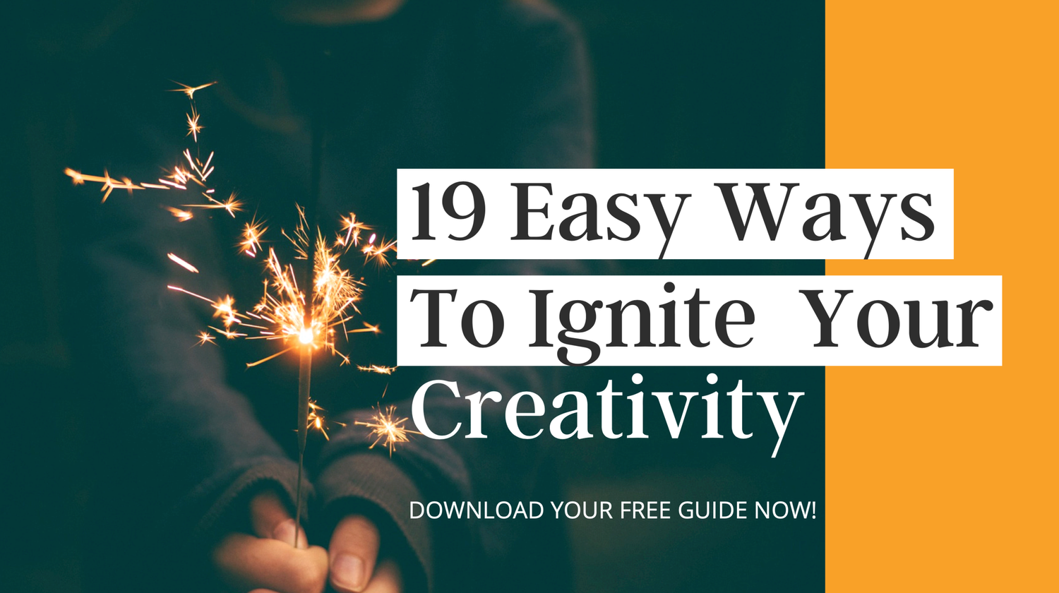 19 Ridiculously Easy Ways to Ignite Your Creativity — Rebecca Grabill