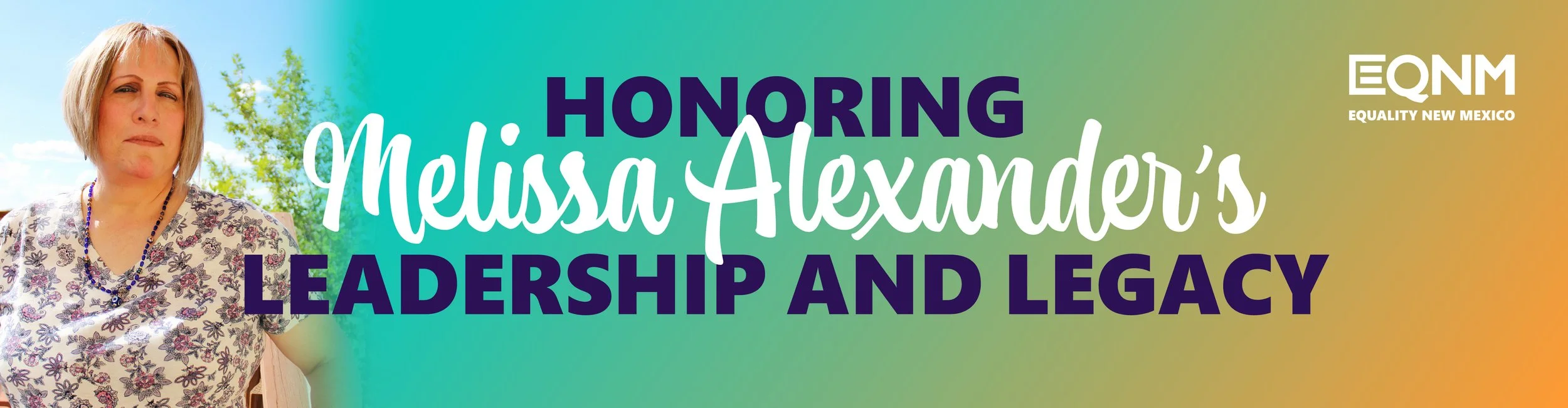Honoring Melissa Alexander's Leadership and Legacy — Equality New Mexico