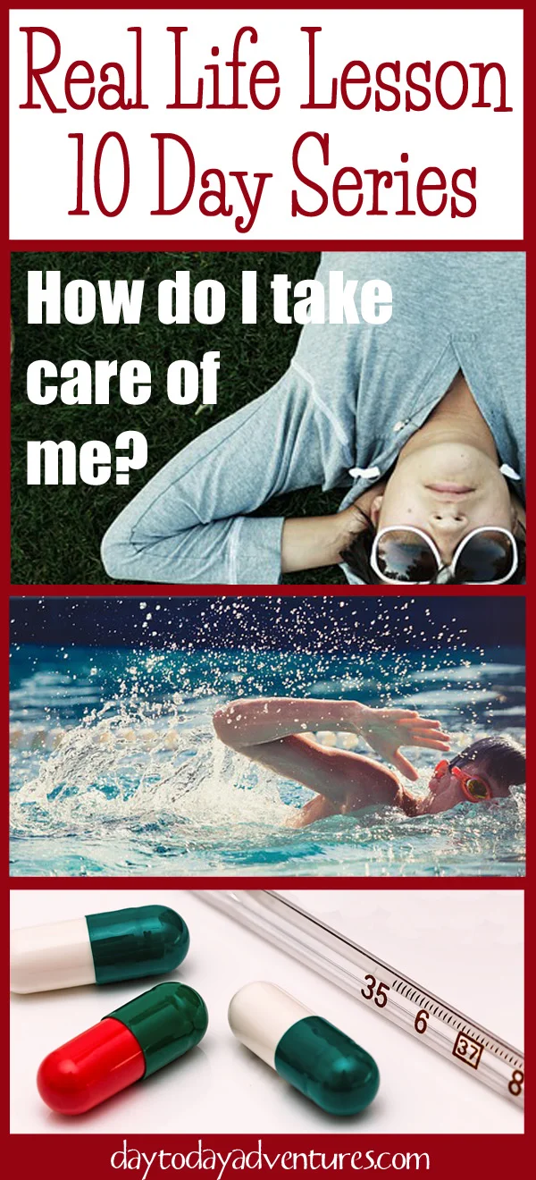 Real Life Lesson #6 / How do I take care of me? — Day to Day Adventures