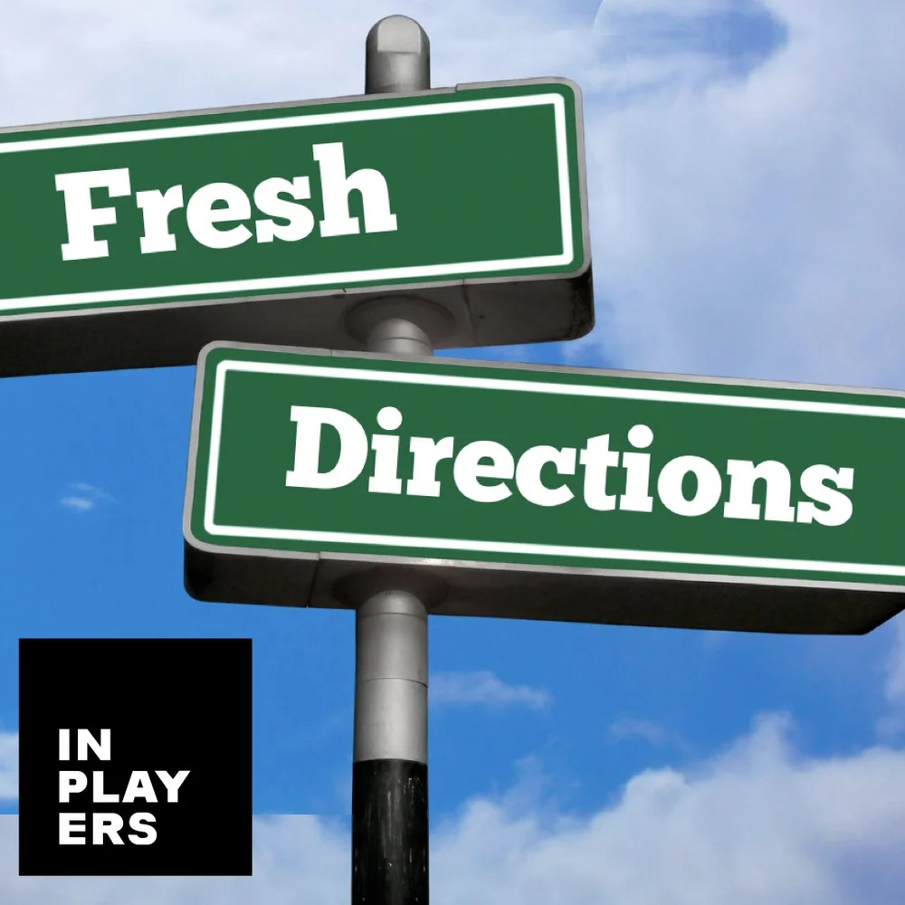 Fresh Directions — InPlayers