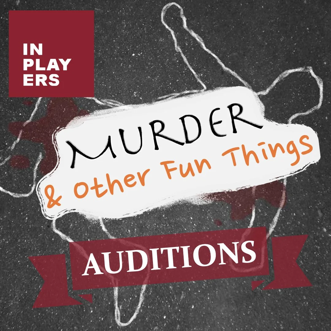 Auditions for Pre-Show "Murder and Other Fun Things" — InPlayers