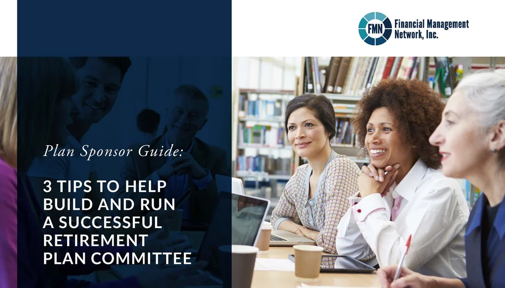 Plan Sponsor Guide: 3 Tips To Help Build and Run a Successful ...
