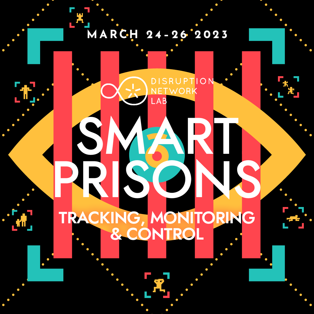 Smart Prisons · Tracking, Monitoring & Control — Disruption Network Lab