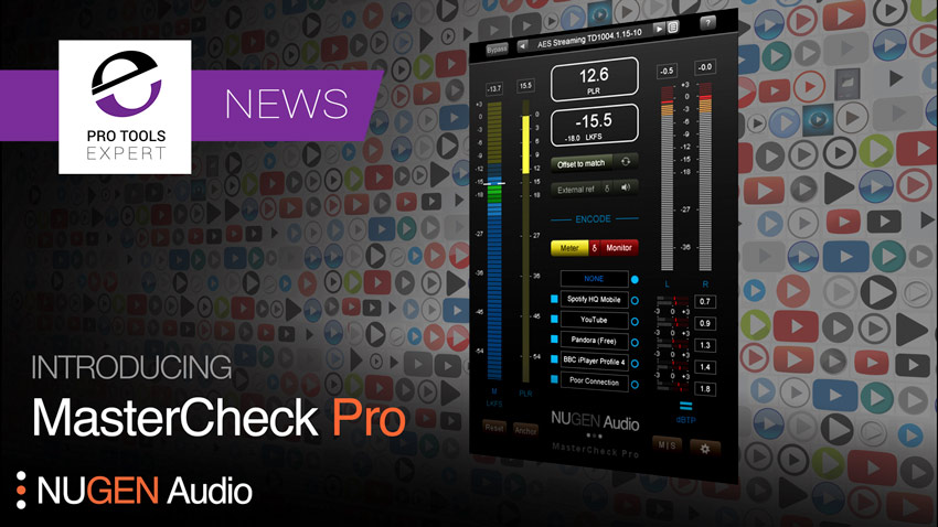 Nugen Audio Announce MasterCheck Pro - $149 For A Limited Period | Pro ...