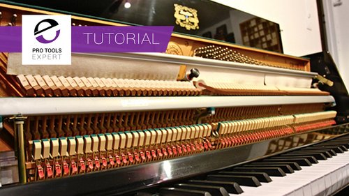 Tutorial - Recording An Acoustic Upright Piano | Pro Tools - The ...