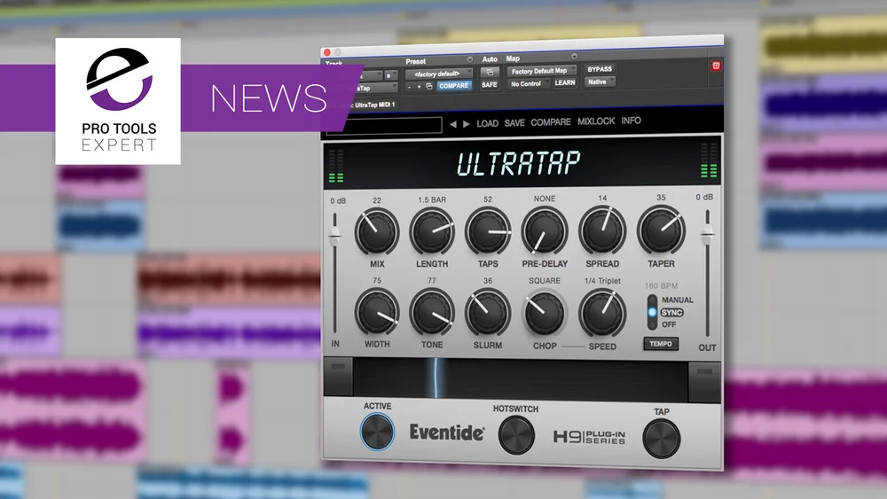 Eventide Release UltraTap Multi-Tap Delay Plug-in | Pro Tools Articles ...