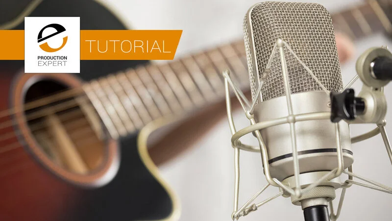 Acoustic Guitar Recording And Mixing Fundamentals - Watch These Premium ...