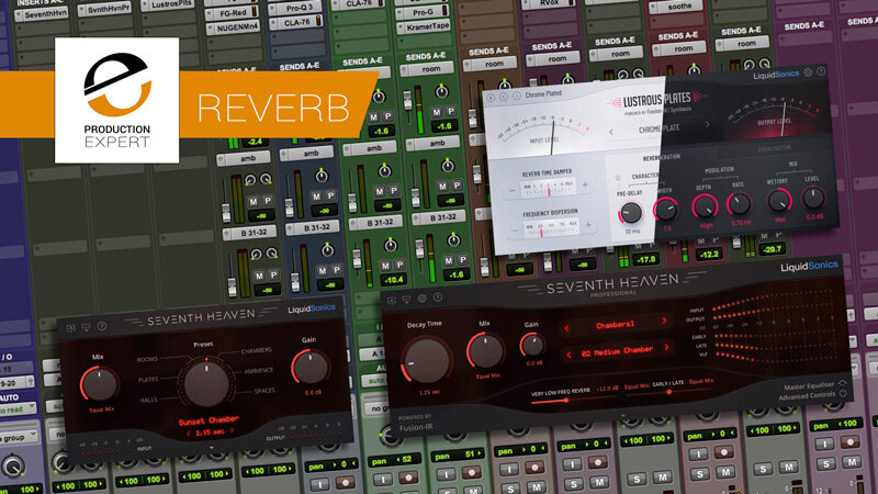 How To Use Reverb On A Mix - In Depth Advice On How To Really Make It ...
