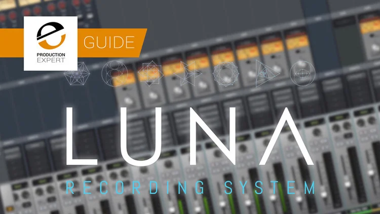 Universal Audio LUNA - A Tour Of The New Recording System | Production ...