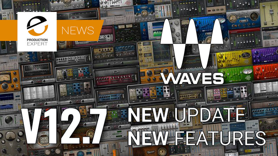 Waves Audio 12.7 Released | Audio Production: News, Tutorials & Reviews