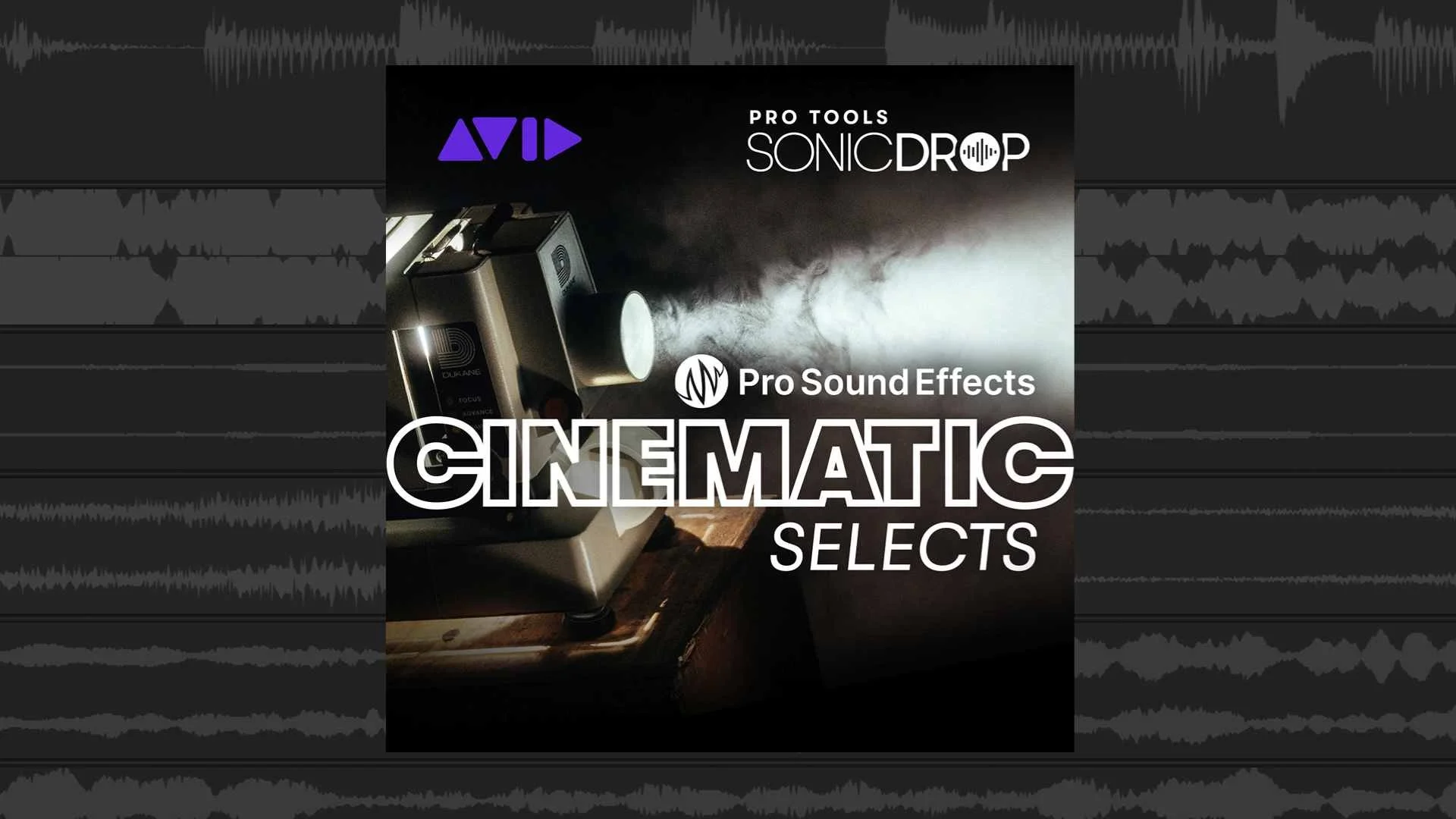 Pro Tools Sonic Drop - Cinematic Selects | Audio Production: News ...