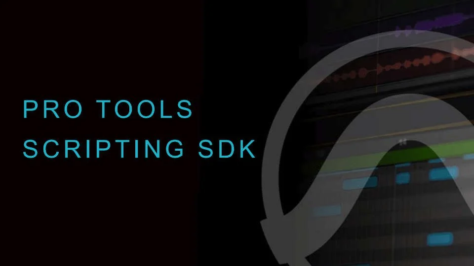 Avid Scripting SDK - Deeper Control Of Pro Tools Is Coming | Production Expert