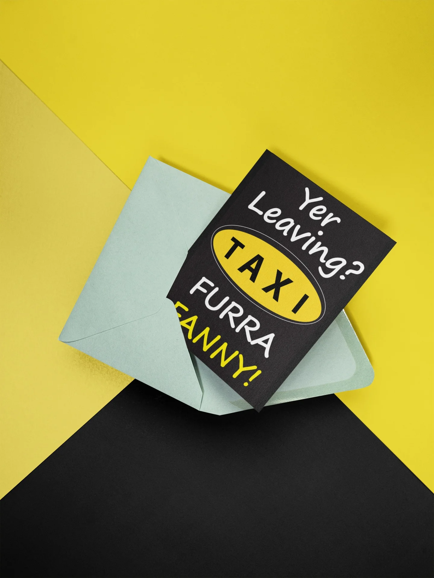 Taxi furra fanny! Card — Brave Scottish Gifts