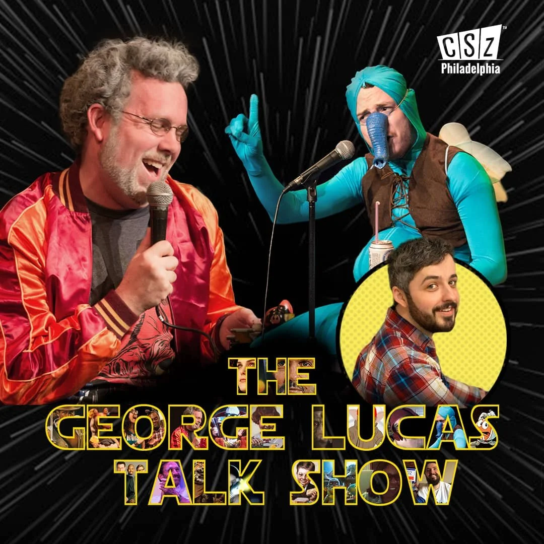 The George Lucas Talk Show — CSz Philadelphia