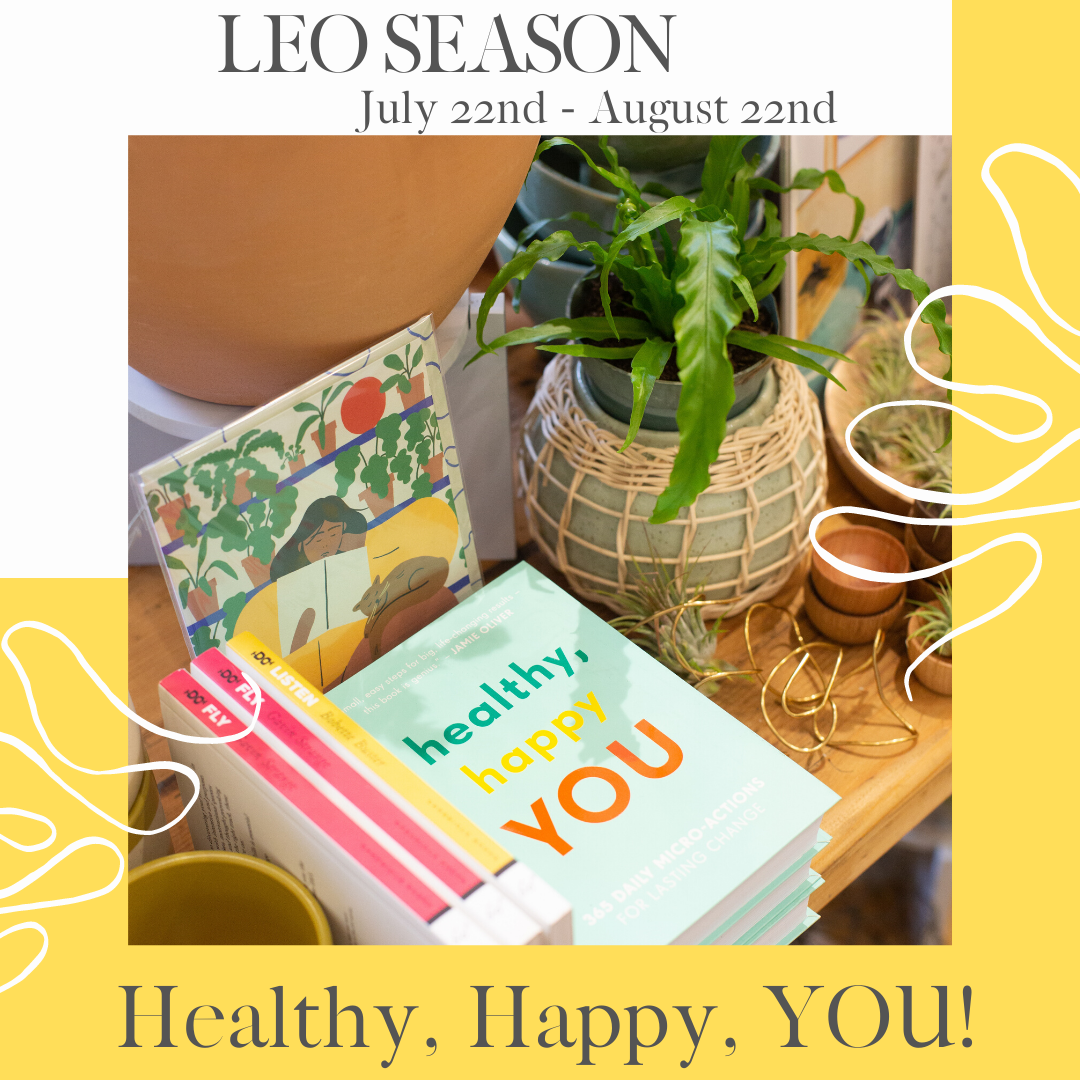 Leo Season: Happy, Healthy, YOU! — The Zen Succulent | Durham's ...