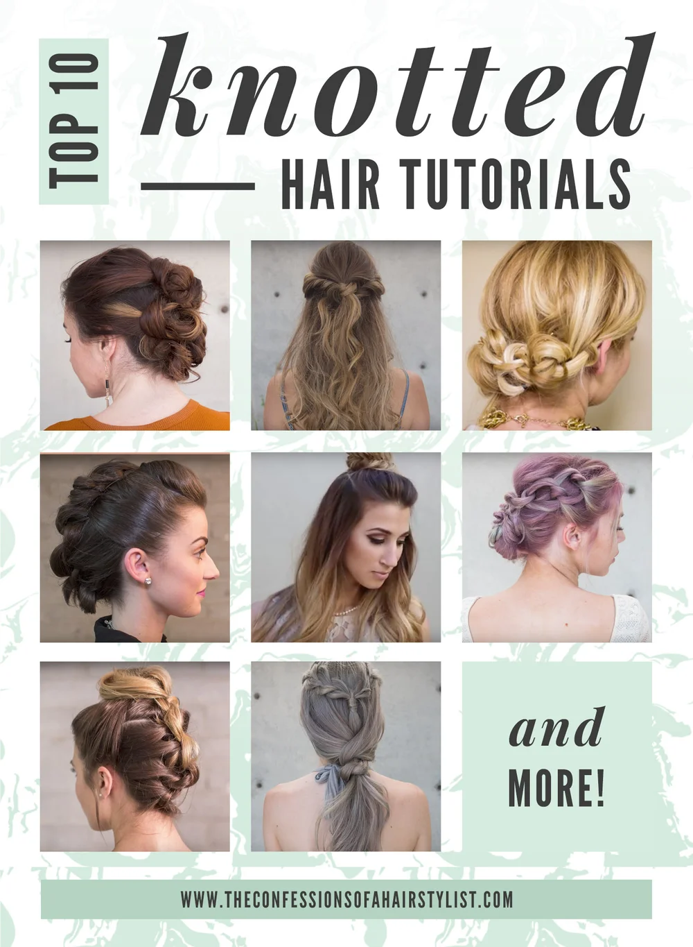 Top 10 Knotted Tutorials Round Up — Confessions of a Hairstylist