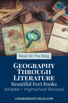 Beautiful Feet Books Geography Through Literature Review — Life, Abundantly