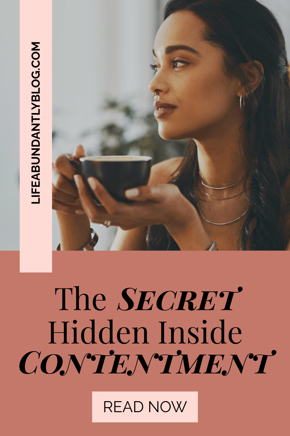 The Secret Hidden Inside Contentment — Life, Abundantly