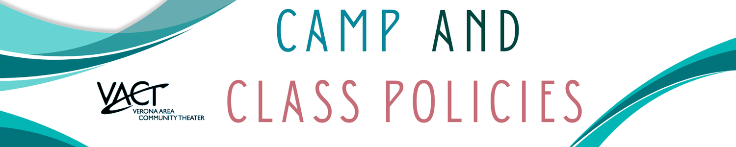 Camp and Class Policies — Verona Area Community Theater