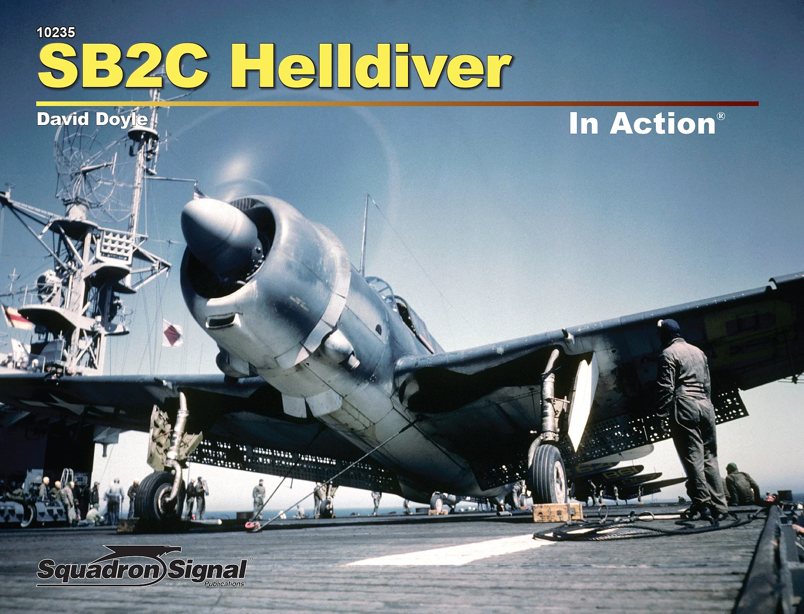 Curtiss SB2C Helldiver Warpaint Special No.7 — David Doyle Books