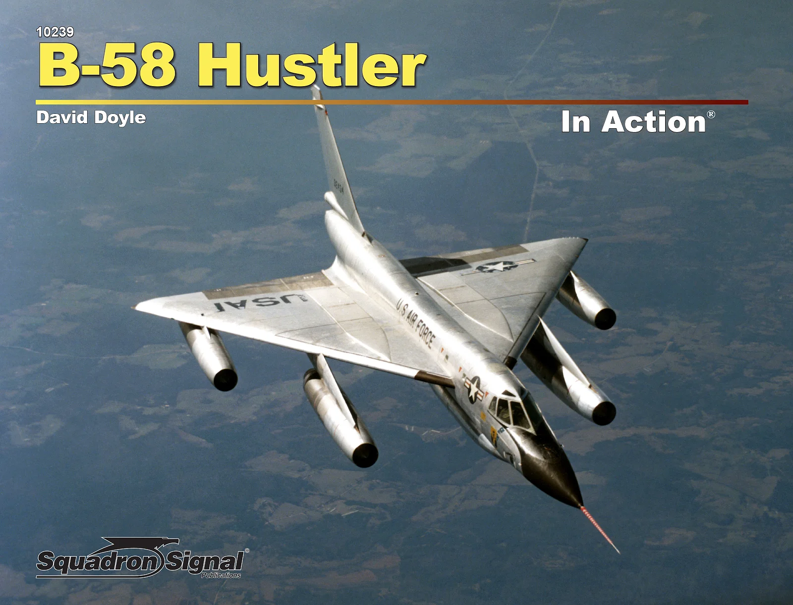 Convair B-58 Hustler — David Doyle Books