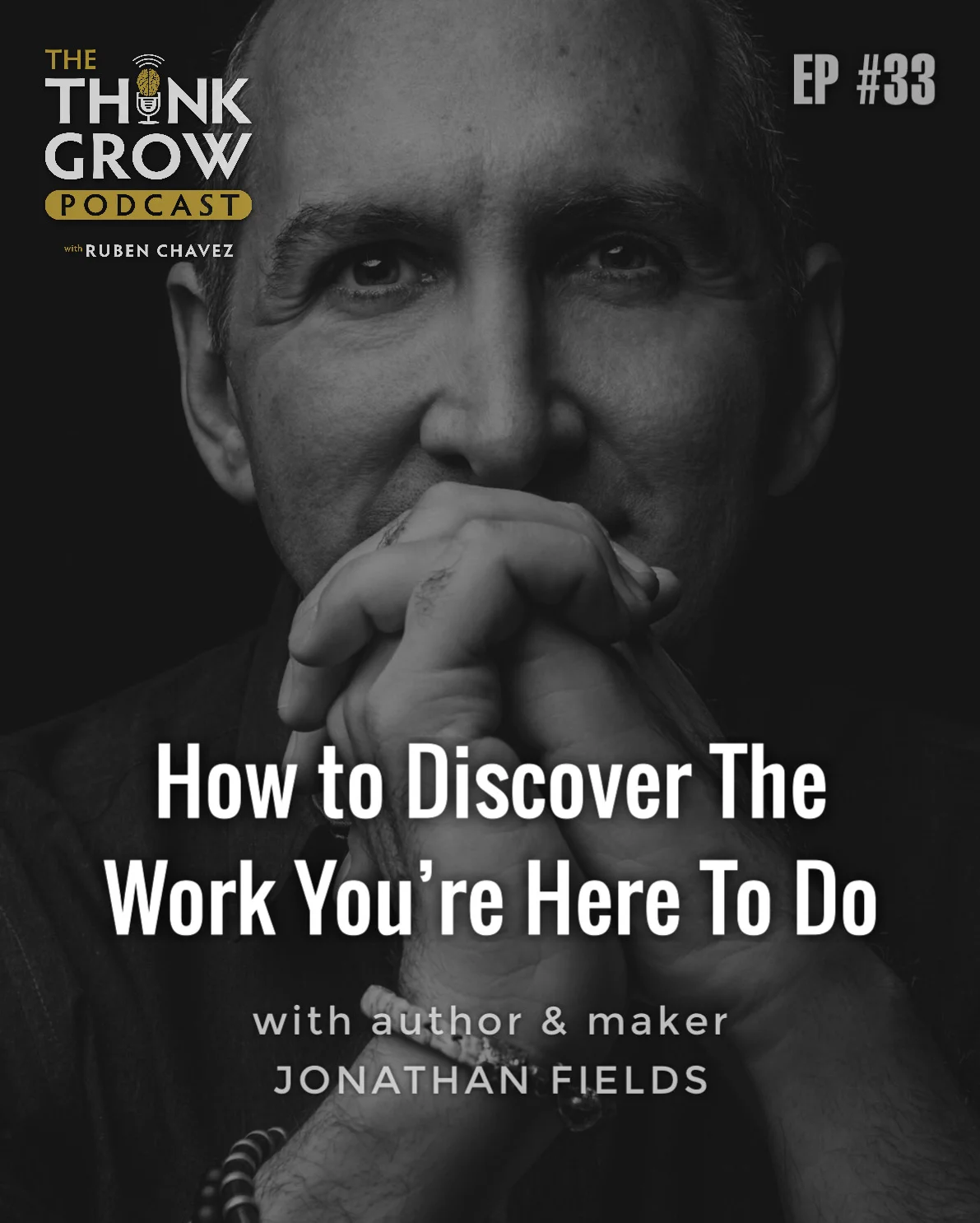 Episode #33: Jonathan Fields - How To Discover The Work You’re Here To ...