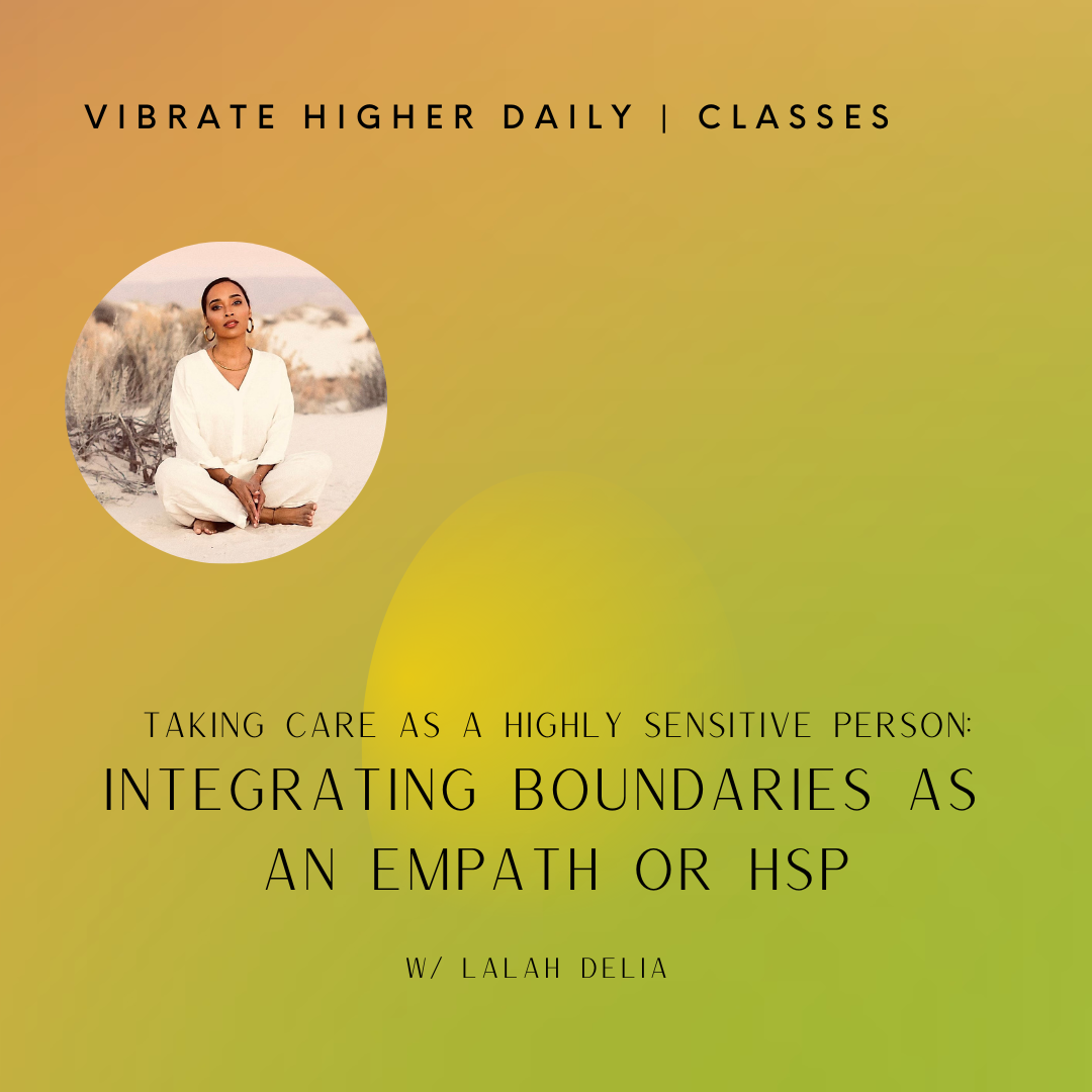 Taking Care As A Highly Sensitive Person: Integrating Boundaries as an ...