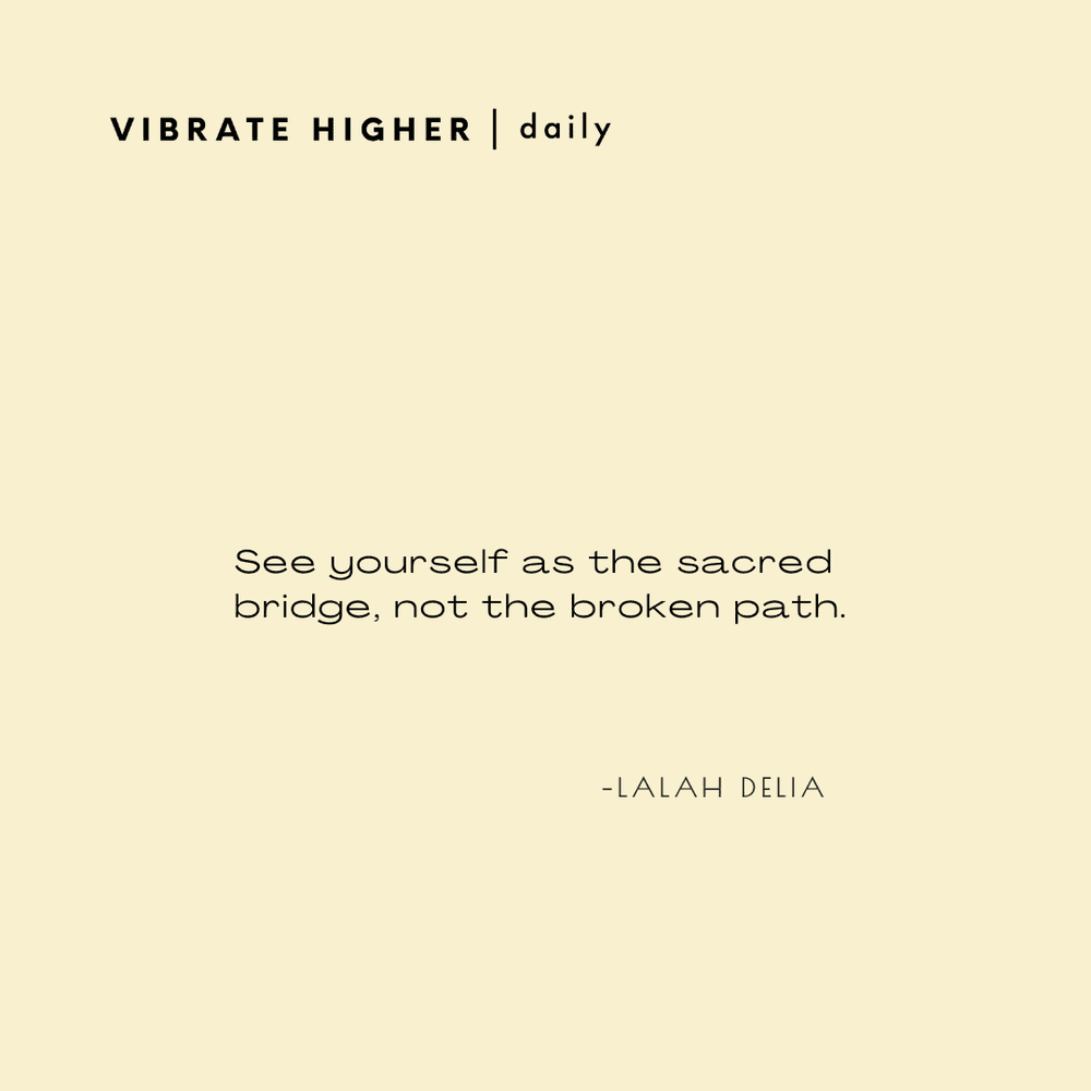 Being the Bridge – You Are the Bridge to a Better Life Class — Vibrate ...