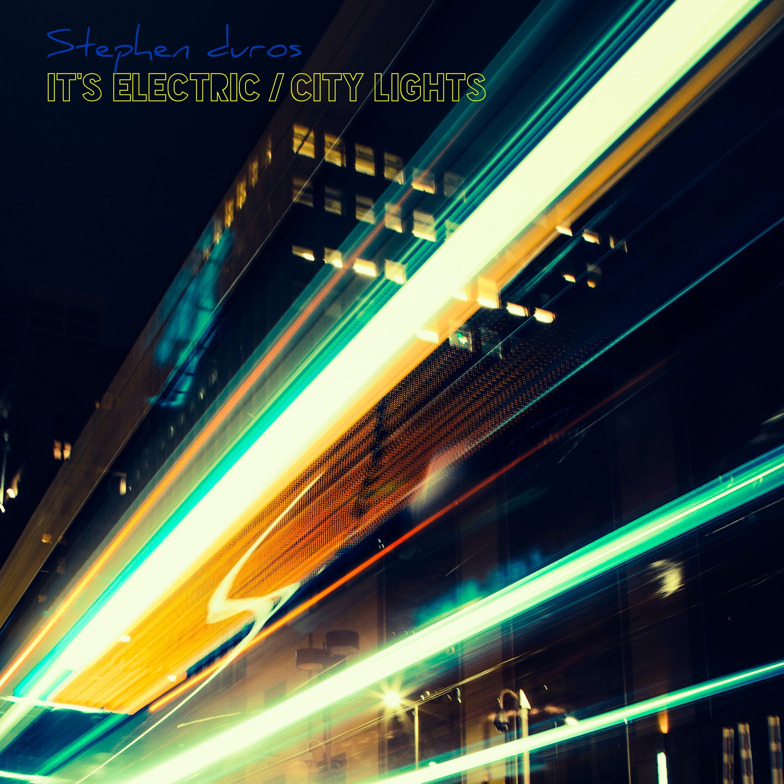 It's Electric / City Lights — STEPHEN DUROS