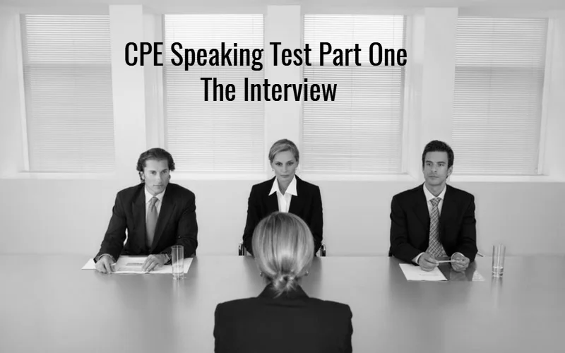 How to Pass CPE (C2 Proficiency) Speaking Test — CAE Exam Tips