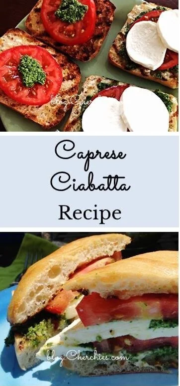 Caprese Ciabatta Recipe — Cherchies Blog