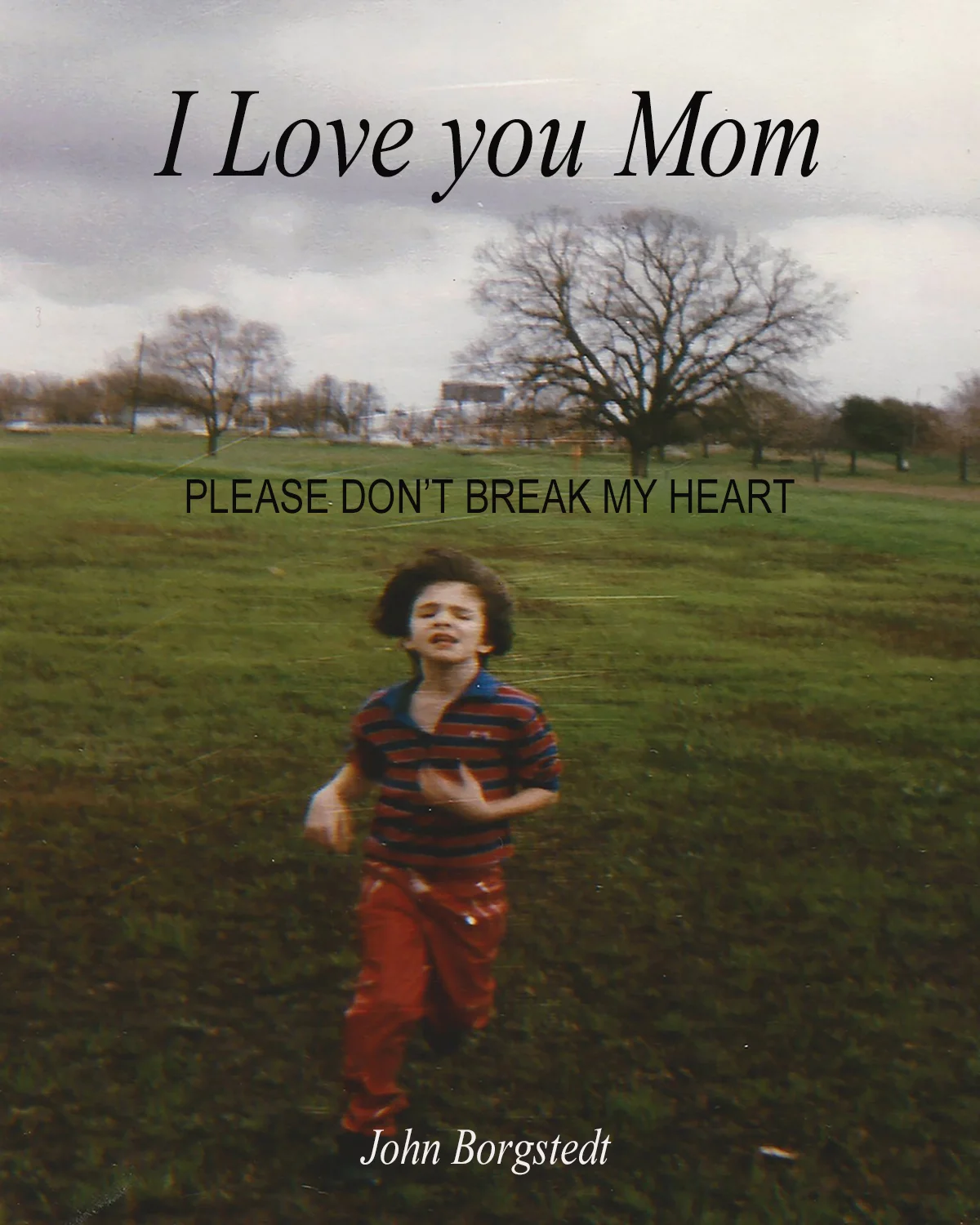 Please Dont Break My Heart Quotes