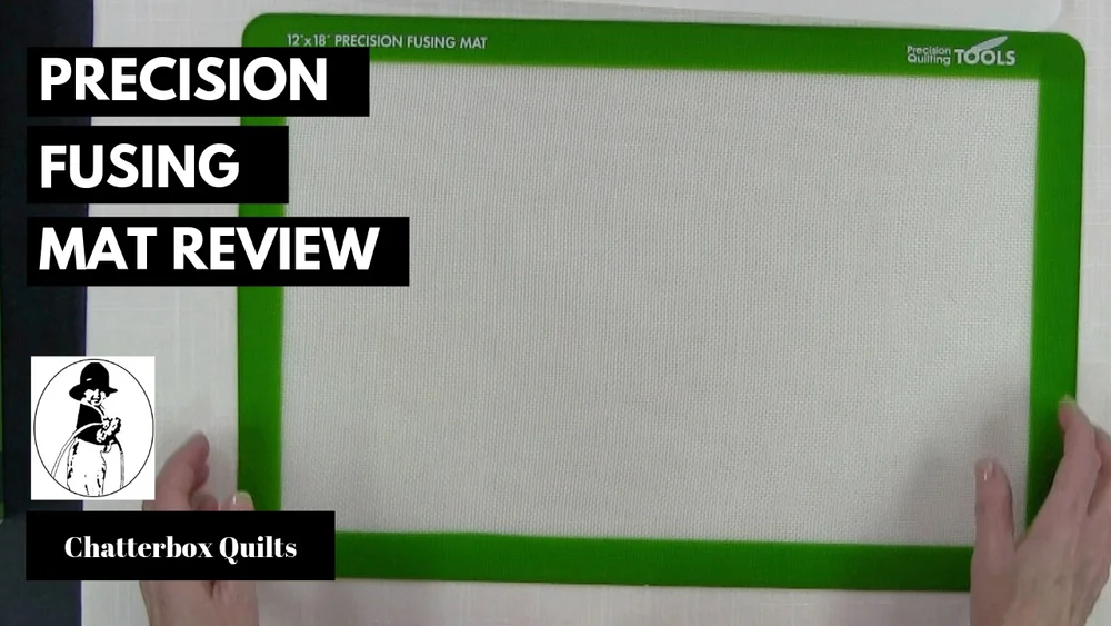 Precision Fusing Mat Review — Chatterbox Quilts