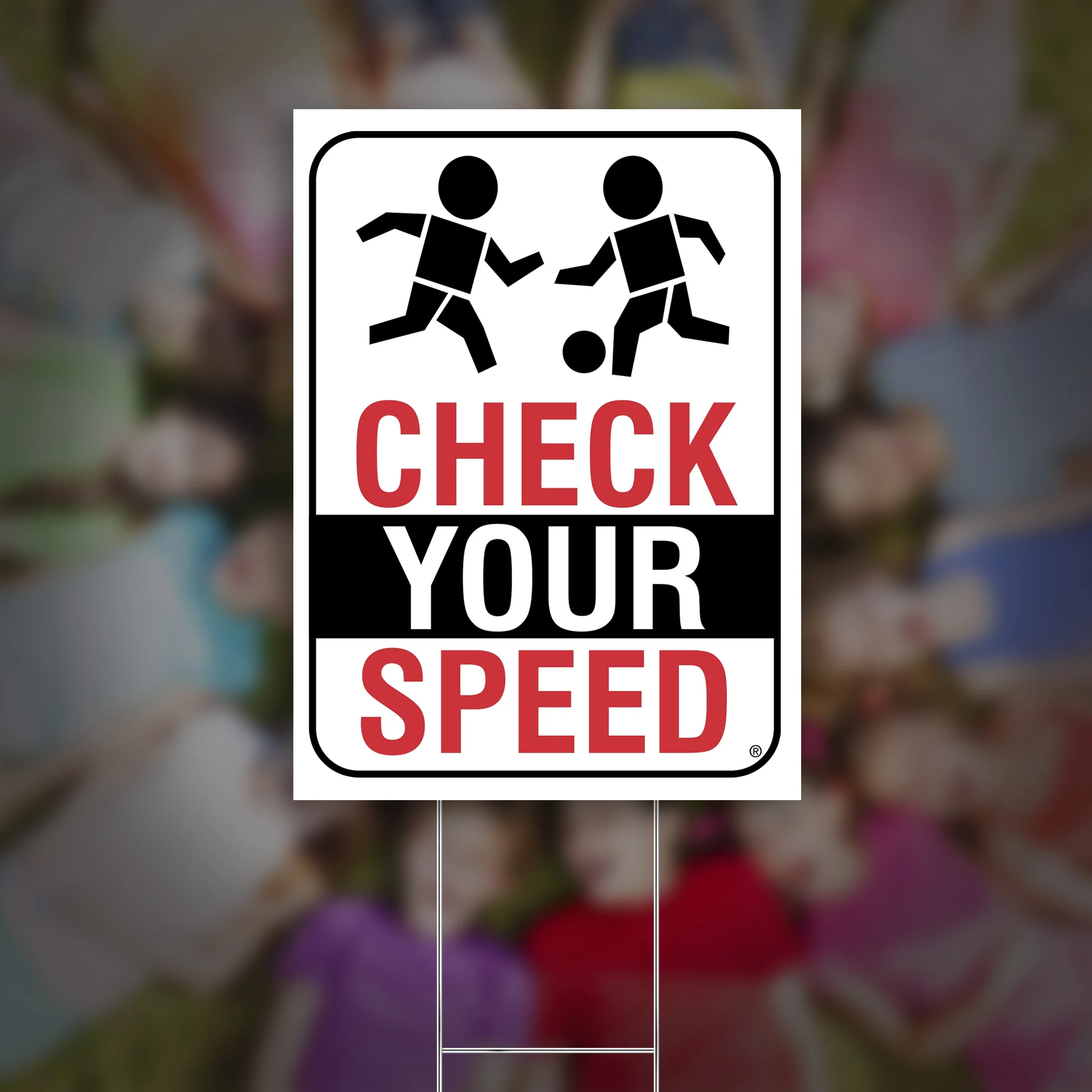 CHECK YOUR SPEED® Yard Sign — KEEP KIDS ALIVE DRIVE 25®