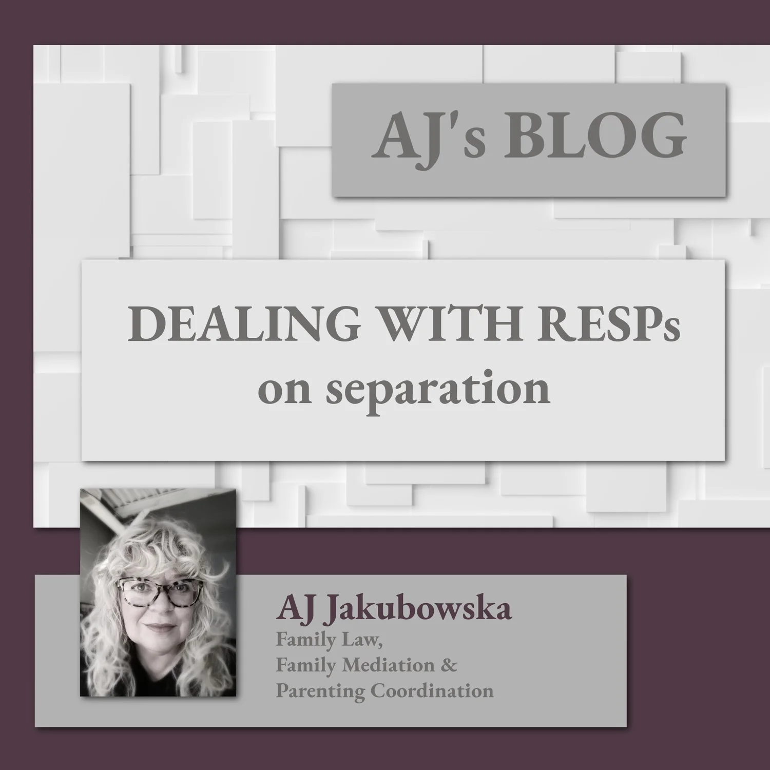 Dealing with RESPs on Separation — FAMILY LAW, MEDIATION & PARENTING ...