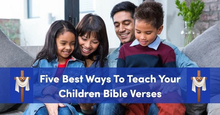 Five Best Ways to Teach Your Children Bible Verses — As the Stars of ...