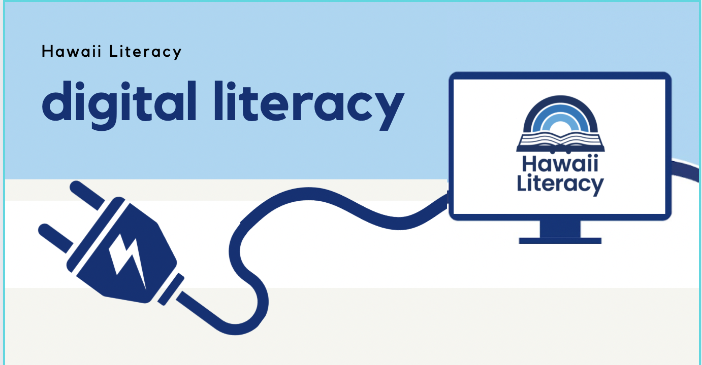 Digital Literacy — Hawaii Literacy
