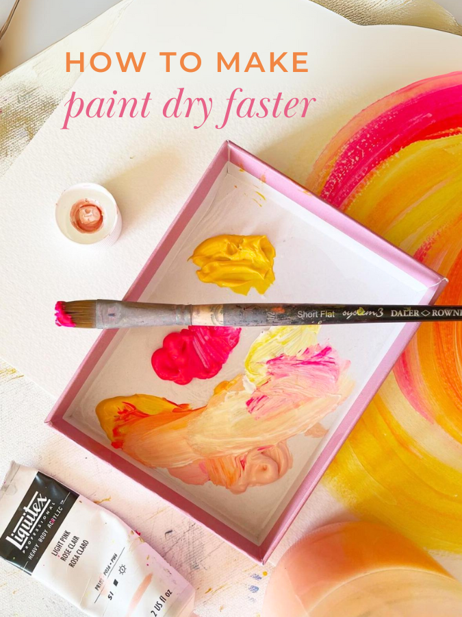 How to Make Paint Dry Faster — EttaVee