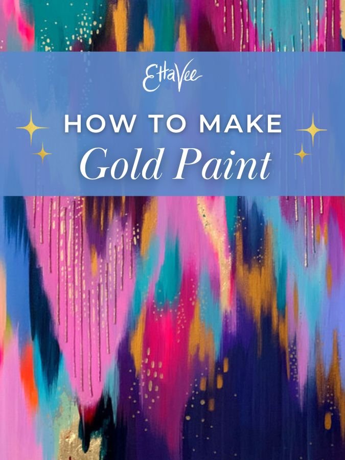 How to make gold paint — EttaVee