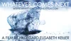 Whatever Comes Next