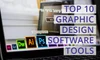 Top 10 Graphic Design Software Tools That Can Help Your Company Get Ahead