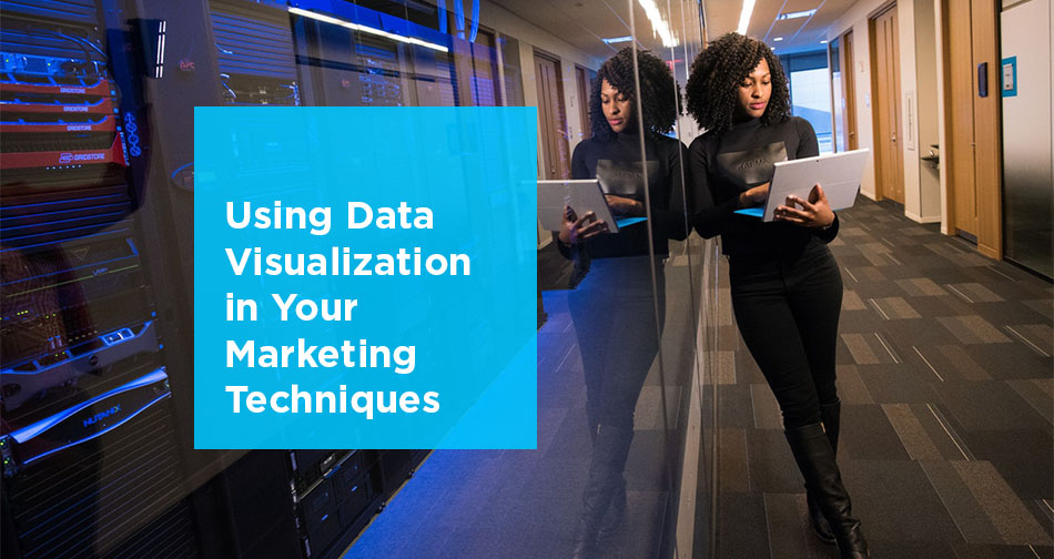 Using Data Visualization in Your Marketing Techniques - Lien Design