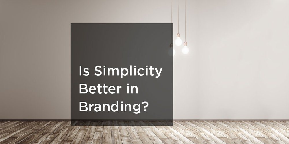 Simplicity in Branding: Is It Better? | Lien Design