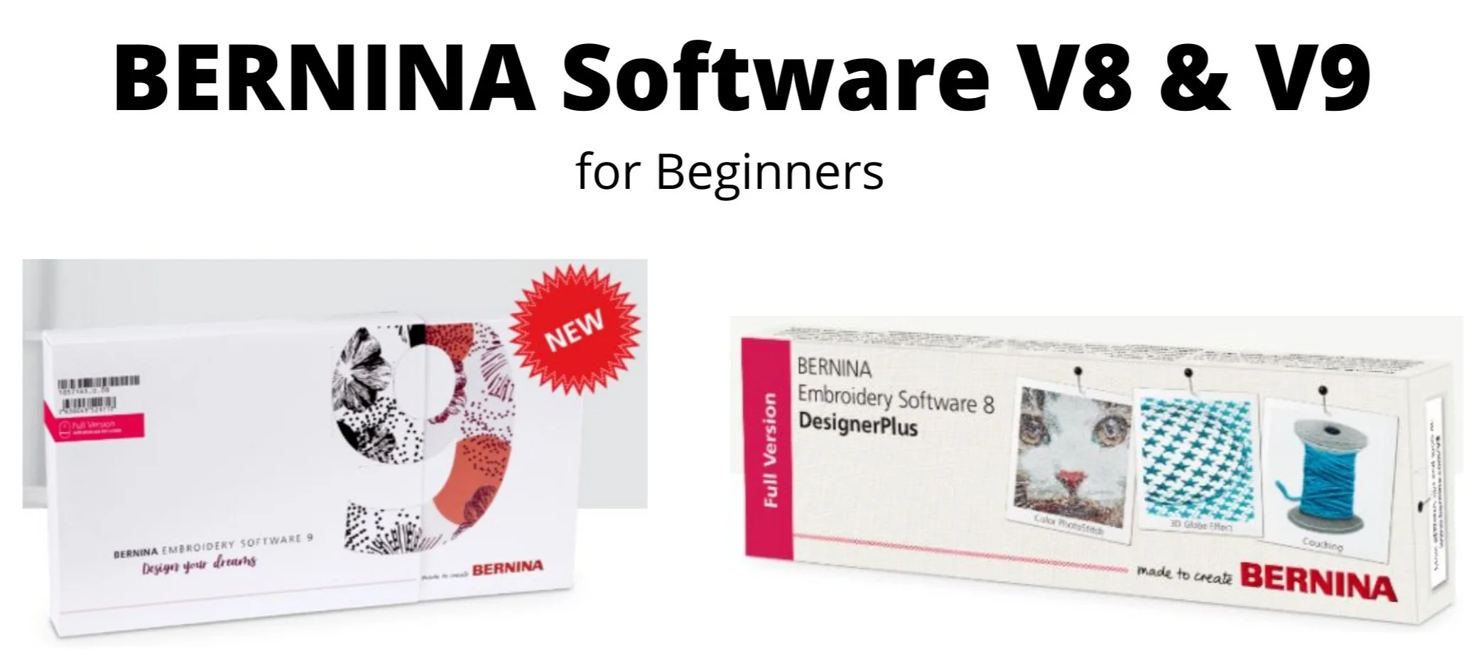 BERNINA Software V8 & V9 for Beginners- BERNINA