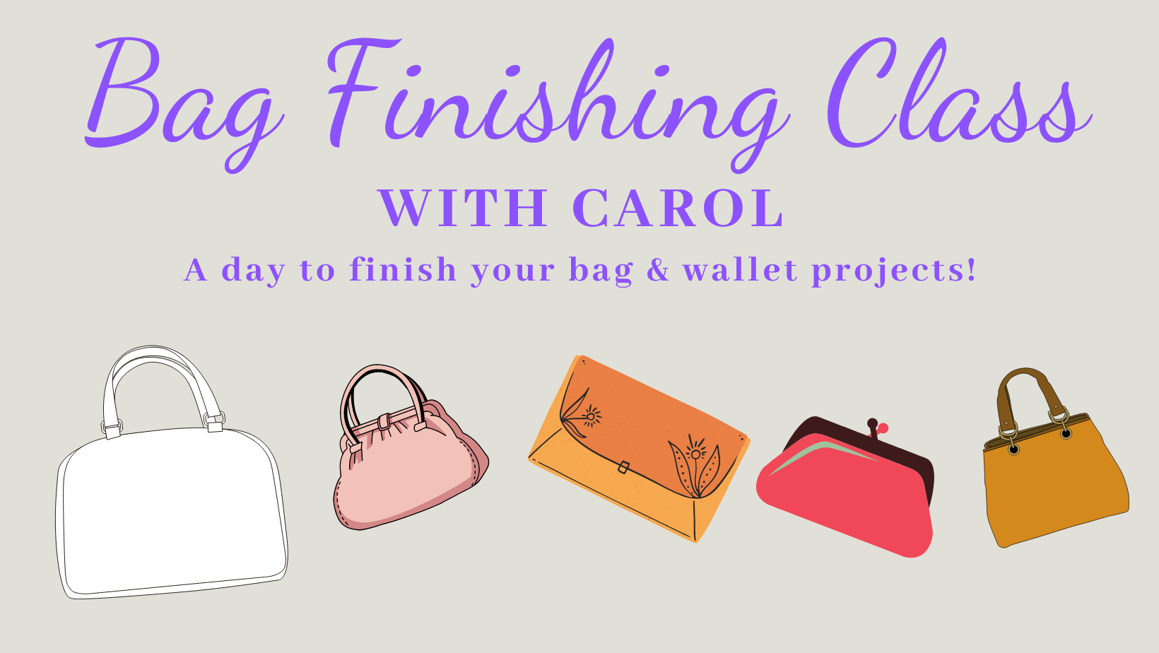 Bag Finishing Class with Carol- BERNINA