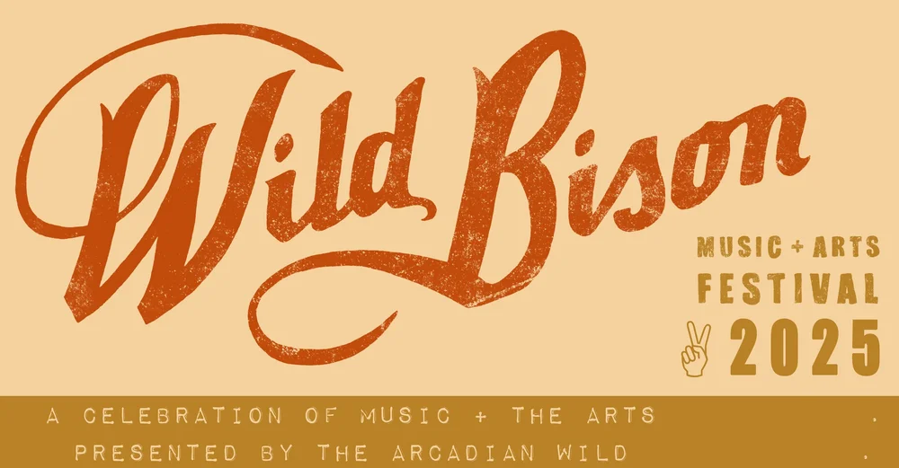Wild Bison Festival — The Arcadian Wild