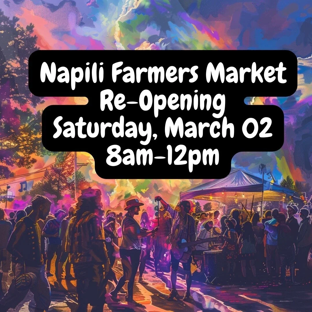 Our Vendors at the Napili Farmers Market — NAPILI FARMERS MARKET