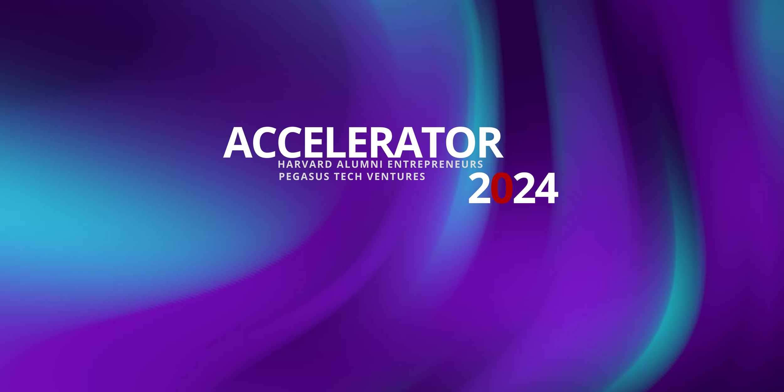 HarvardAE Accelerator — HARVARD ALUMNI ENTREPRENEURS