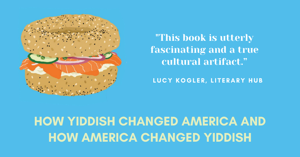 A Lively Tour through Yiddish America: Read the Preface to "How Yiddish ...