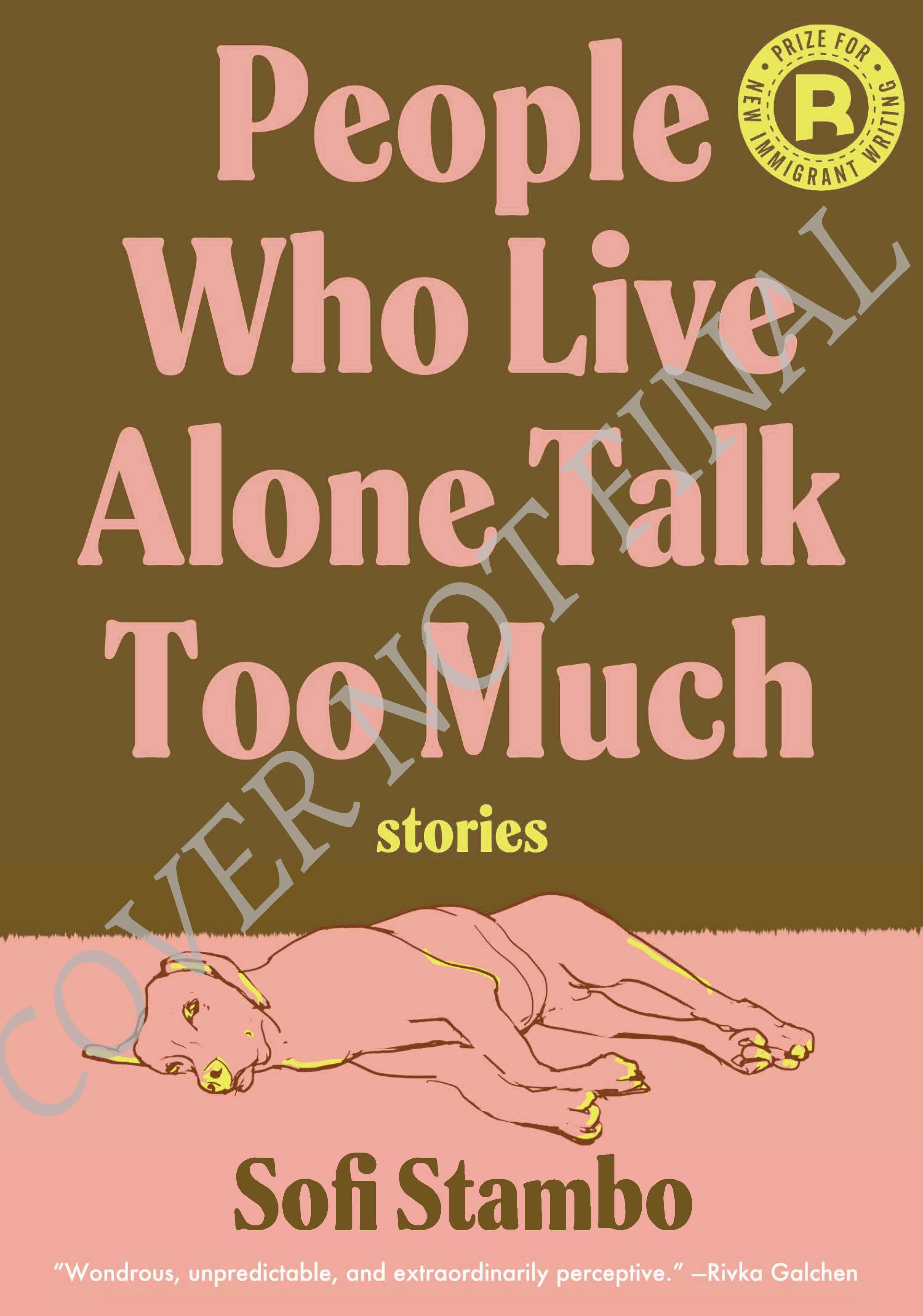 People Who Live Alone Talk Too Much — Restless Books
